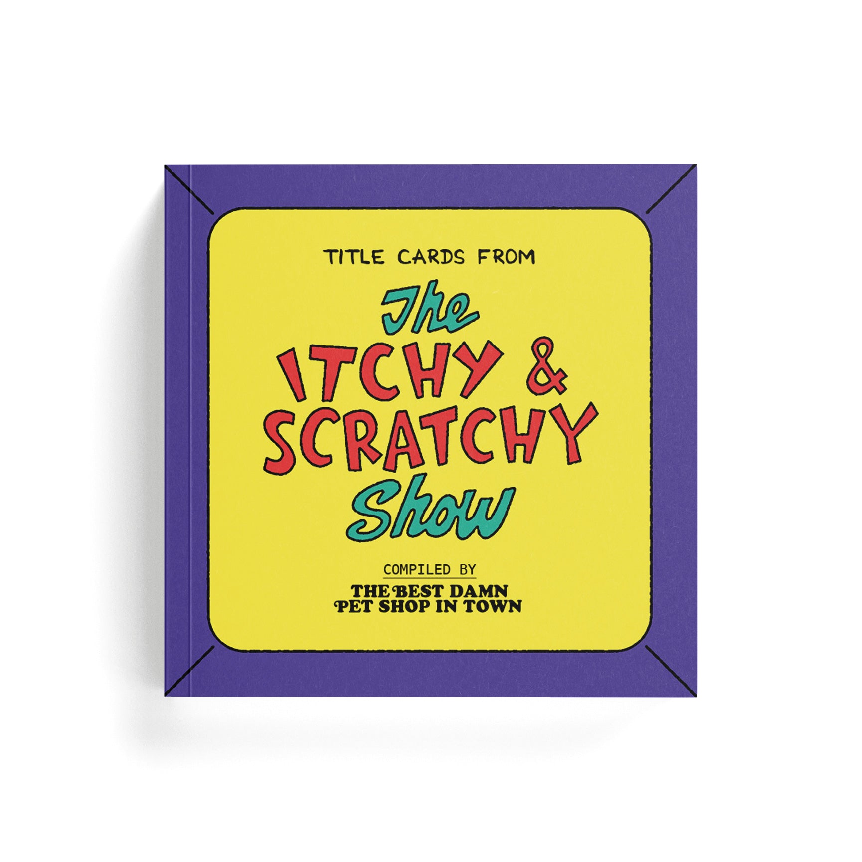 Title Cards from The Itchy & Scratchy Show Book Zine – PET SHOP